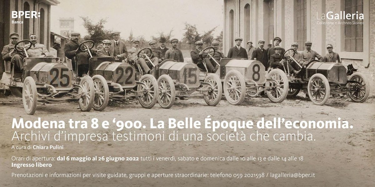 “Modena tra 8 e ‘900. La Belle Époque dell’economia”, mostra di BPER ...