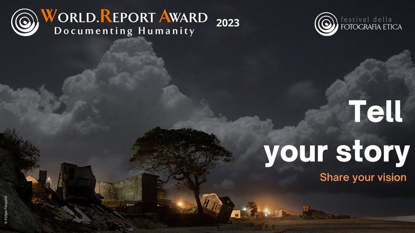 World Report Award | Documenting Humanity 2023: aperta la tredicesima ...