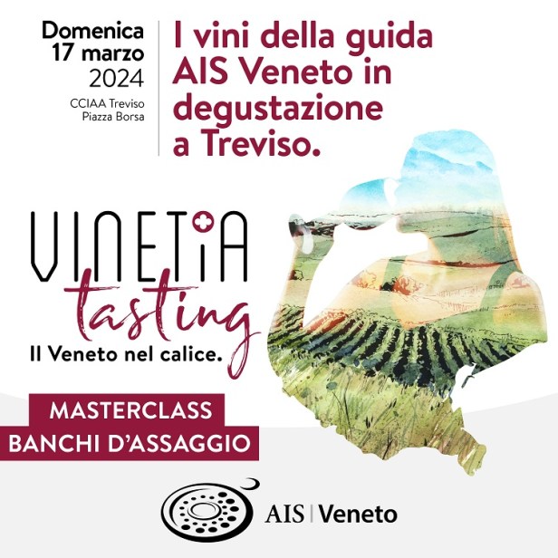 Vinetia Tasting – Il Veneto nel Calice: i grandi vini della regione si ...
