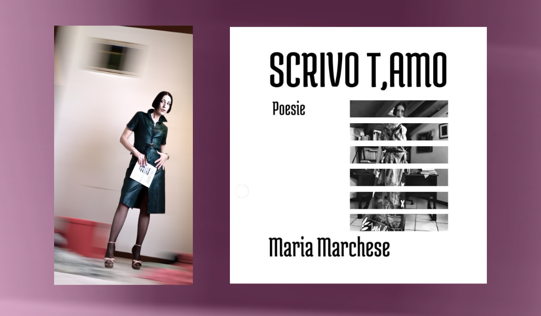 Scrivo t,amo” di Maria Marchese: il pensiero poetico alternativo che ...