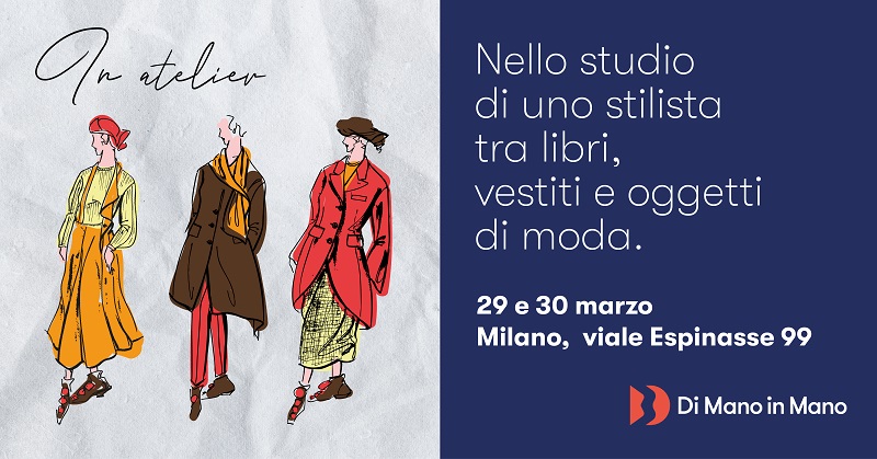 Milano: “In Atelier: nello studio di uno stilista tra libri, vestiti e ...