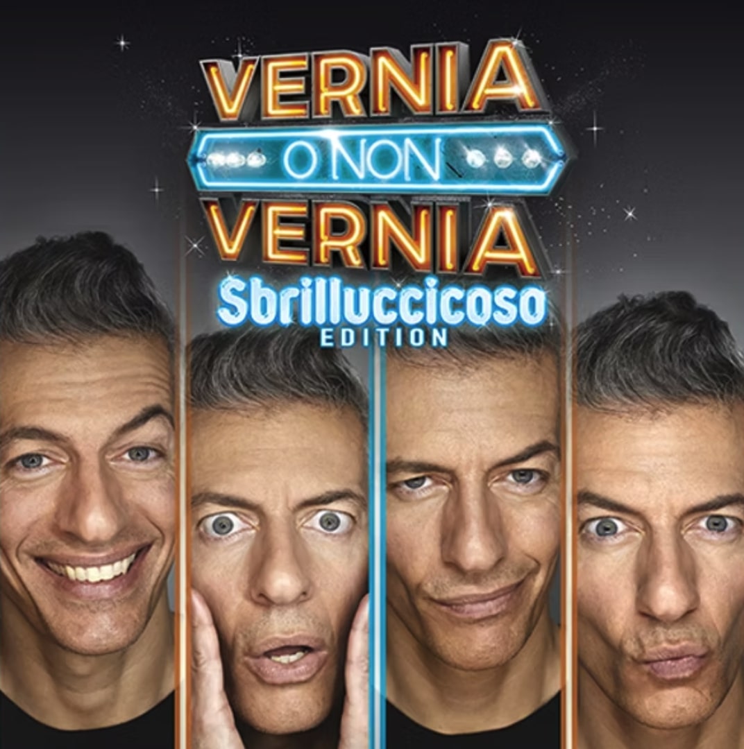“VERNIA O NON VERNIA – SBRILUCCICOSO EDITION”: il tour 2026 di Giovanni ...
