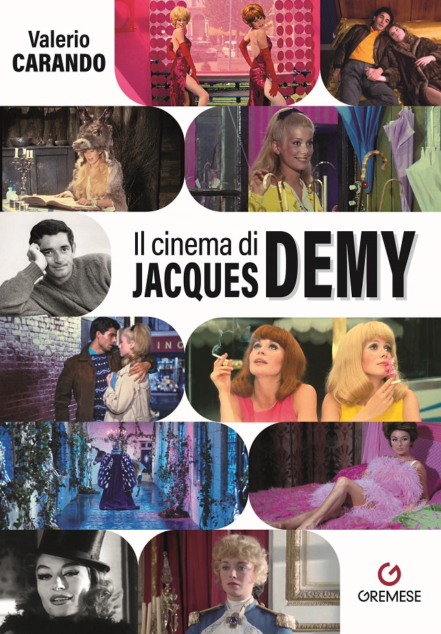“Il cinema di Jacques Demy”: è in libreria il saggio di Valerio Carando ...