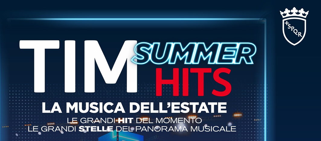 “TIM Summer Hits”: in piazza del Popolo a Roma quattro serate-evento ...