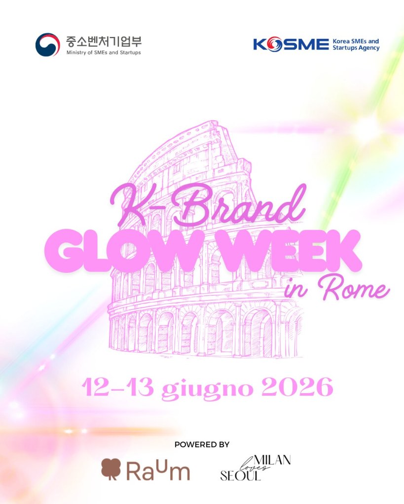 “K-BRAND GLOW WEEK” arriva a Roma: debutto europeo con il supporto di ...